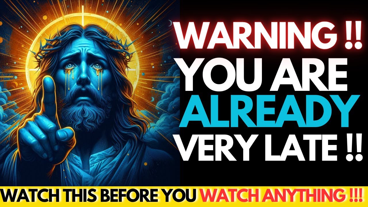 GOD SAYS - "YOU ARE ALREADY VERY LATE...."👆God Message Today~ Gods ...