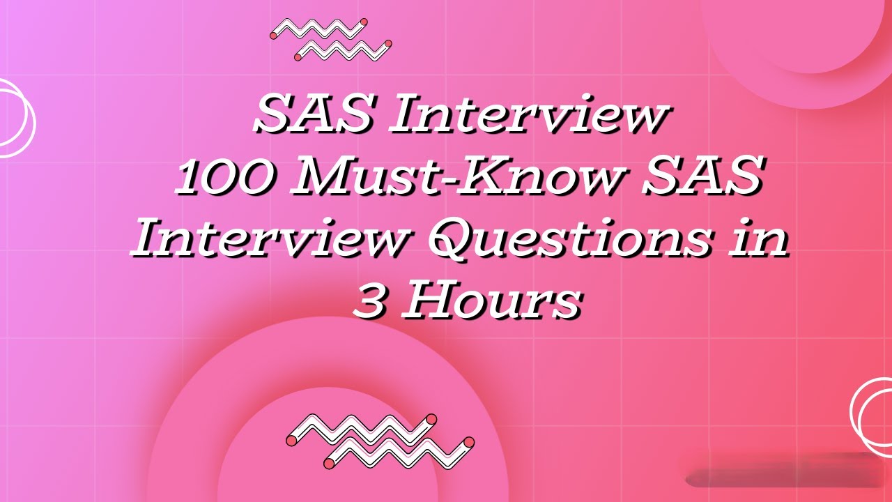 100 Must-Know SAS Interview Questions in 3 Hours | Crack Any Interview ...