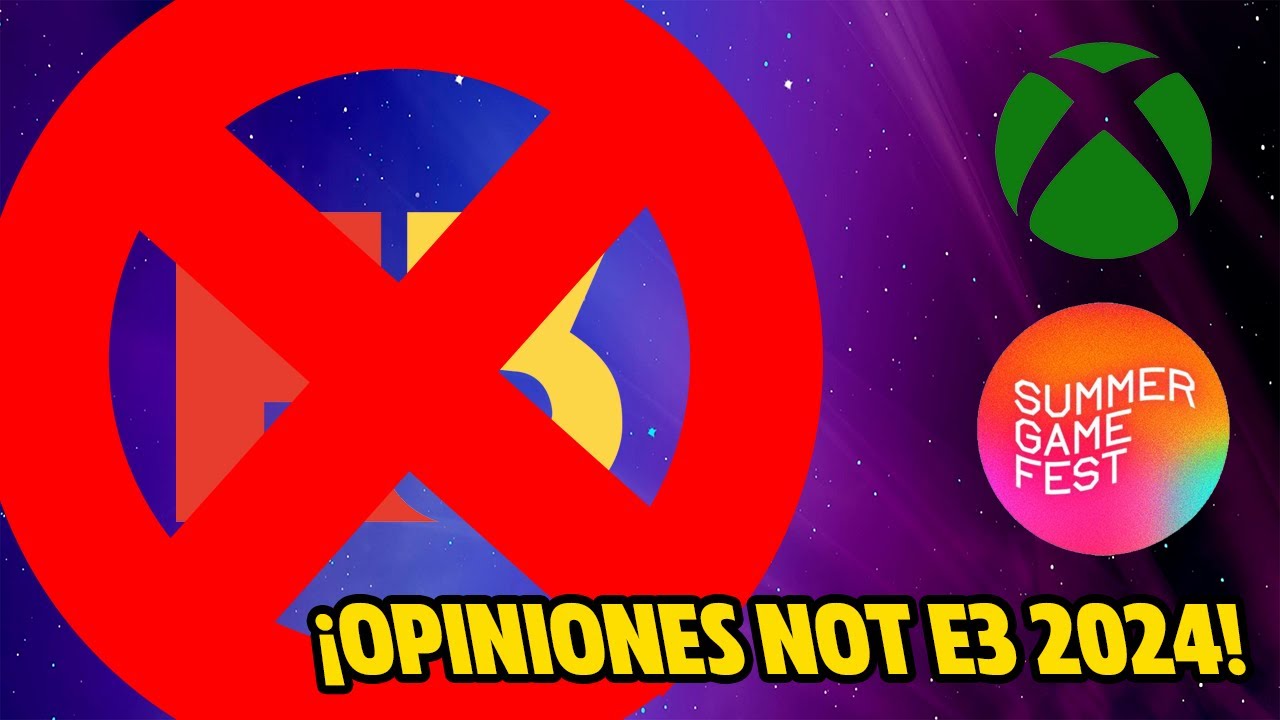 Comentamos todo sobre el NOT E3 2024 - YouTube