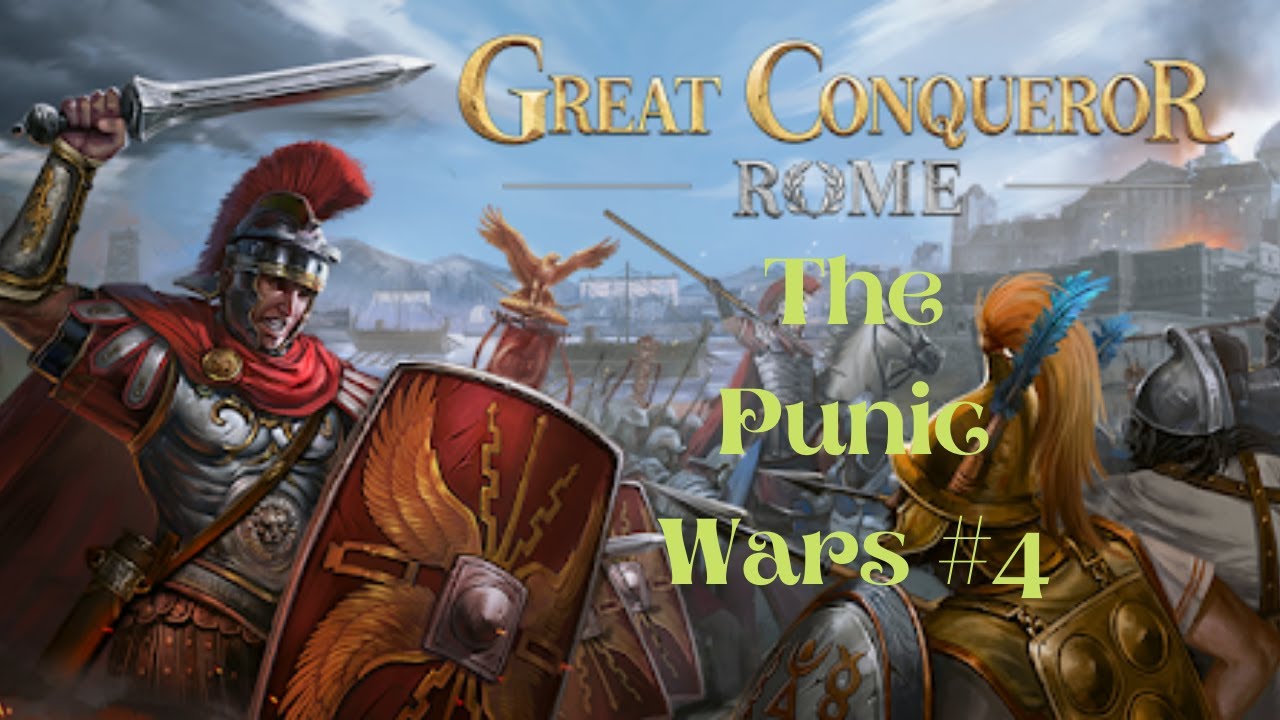 Great Conqueror: Rome | The Punic Wars: Battle of Utica #4 - YouTube