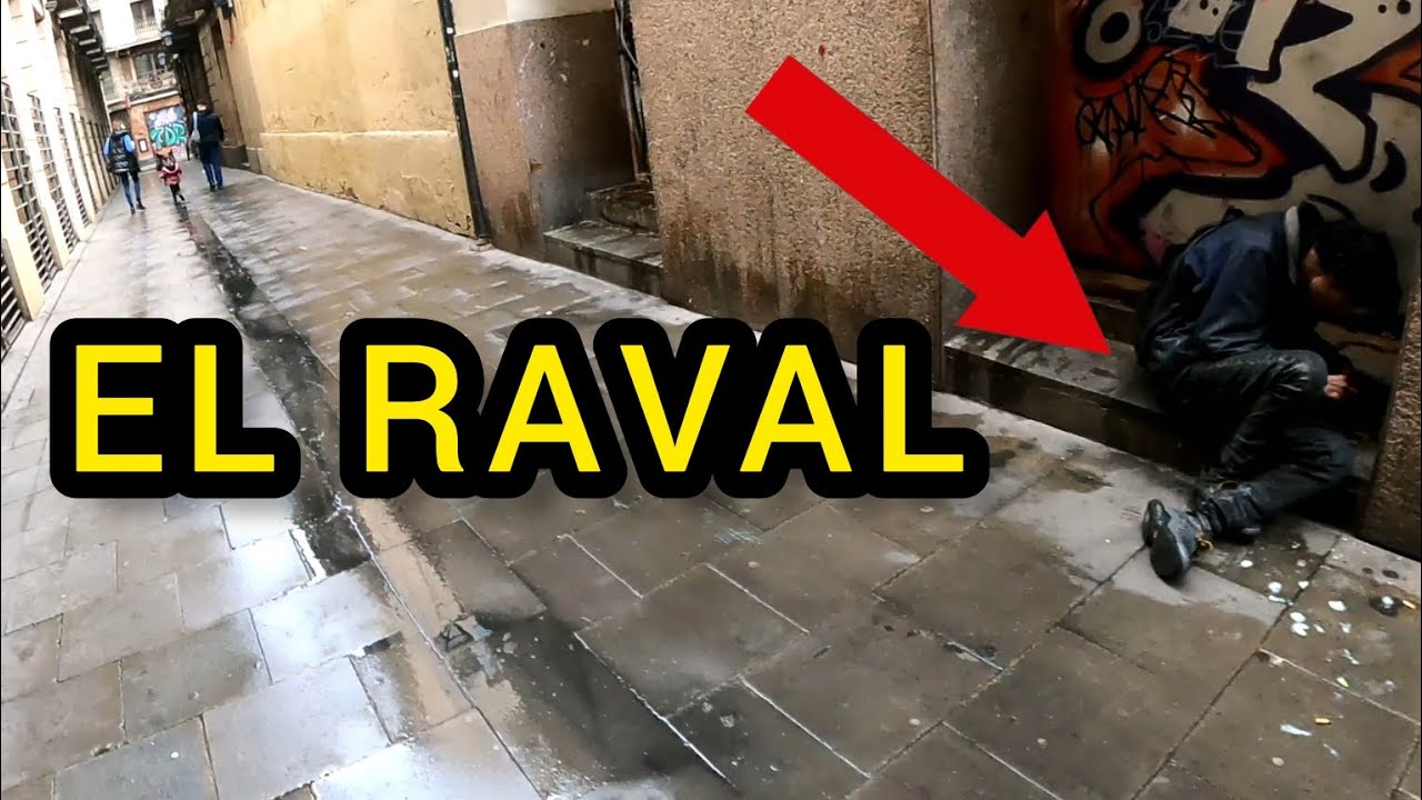 La otra CARA de BARCELONA, Así es el BARRIO más PELIGROSO EL RAVAL ...