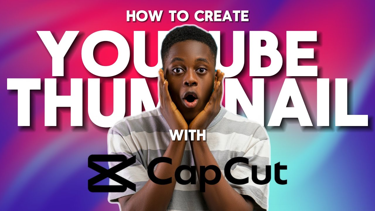 How to Make a YouTube Thumbnail in CapCut PC - YouTube