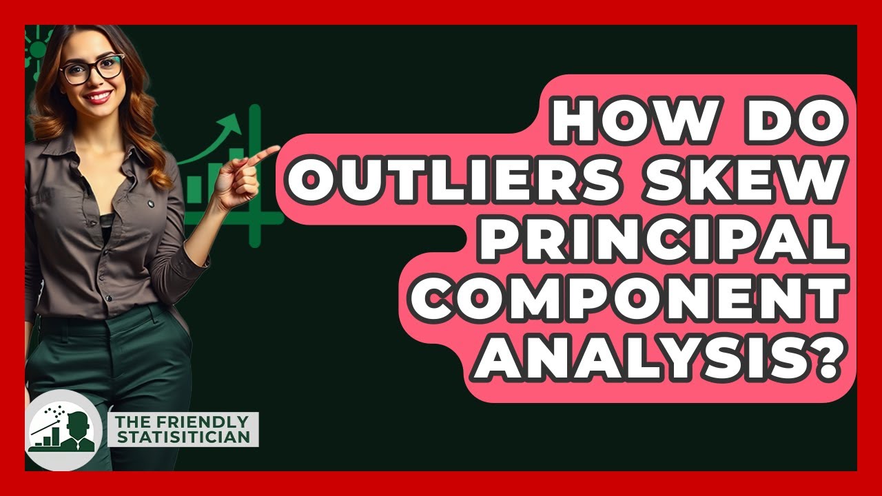 How Do Outliers Skew Principal Component Analysis? - The Friendly ...