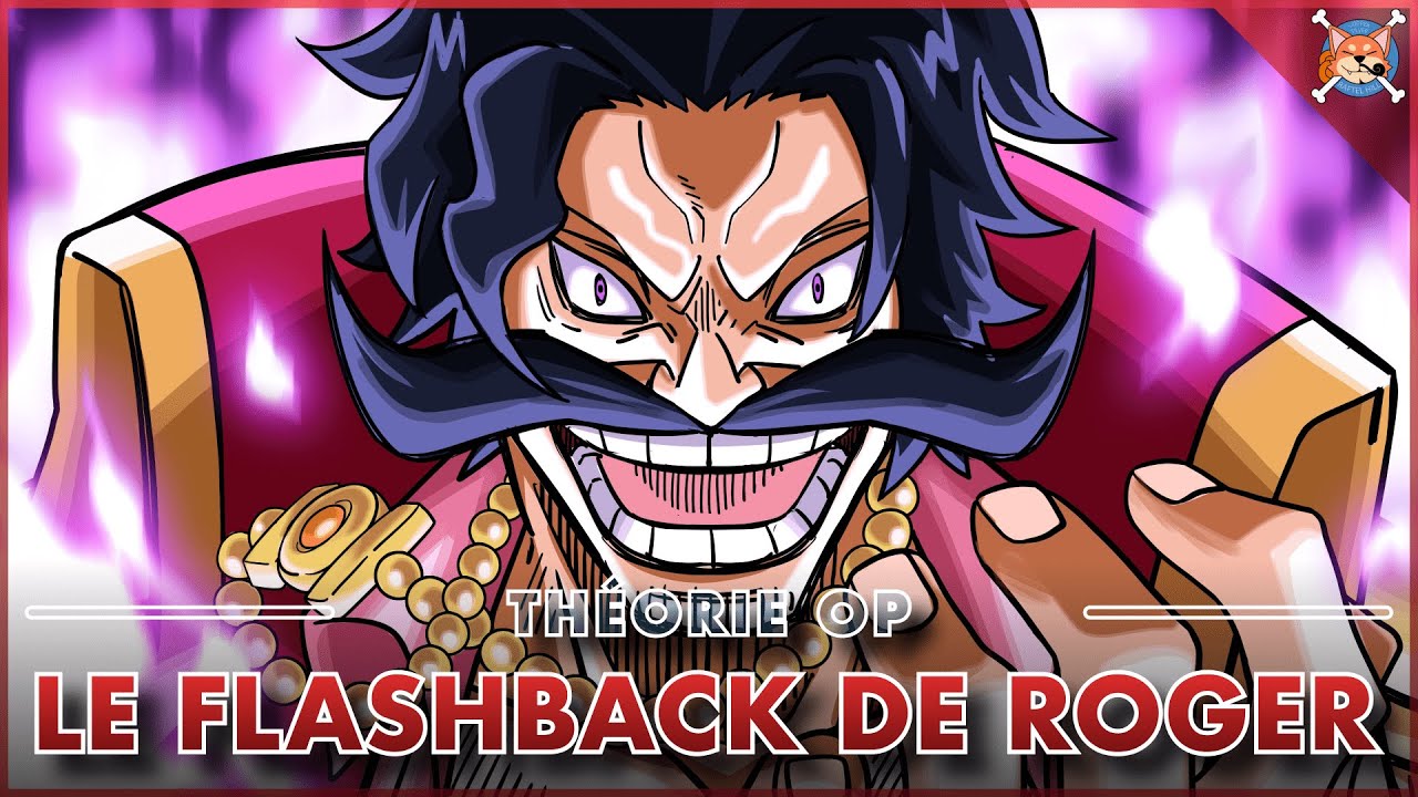 LE FLASHBACK DE ROGER ( LA MEILLEURE PARTIE DE ONE PIECE ) 🔥 - One ...