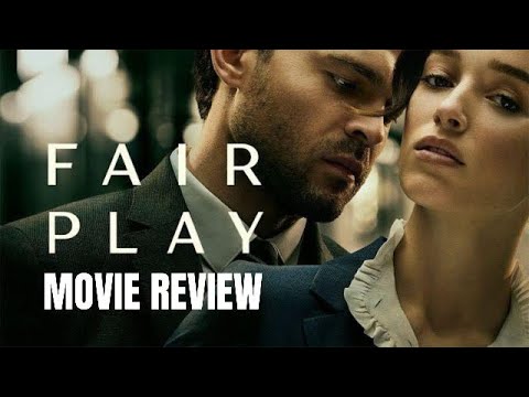Fair Play- Movie Review - YouTube