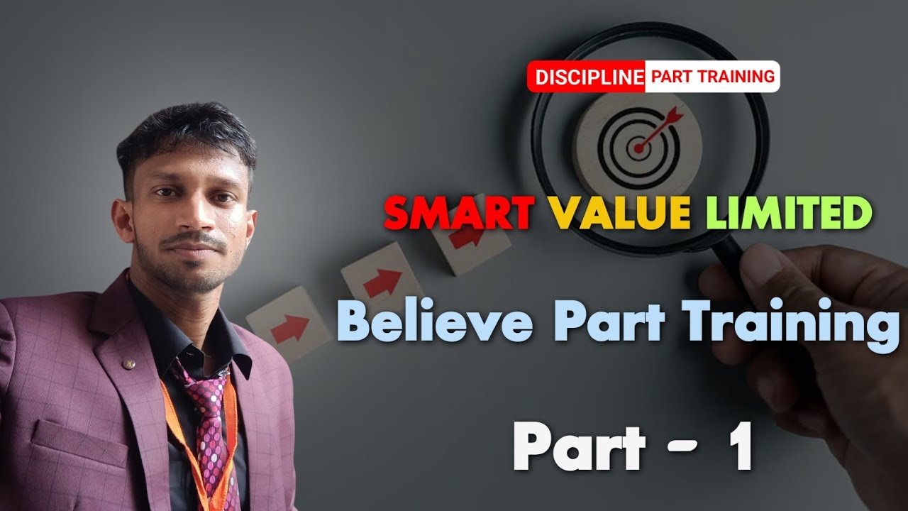 Smart Value Limited Basic Training | Believe Part Training - YouTube