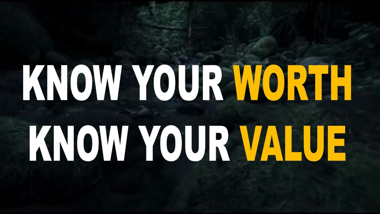 Know your WORTH... Know your VALUE | BEST MOTIVATIONAL VIDEO - YouTube