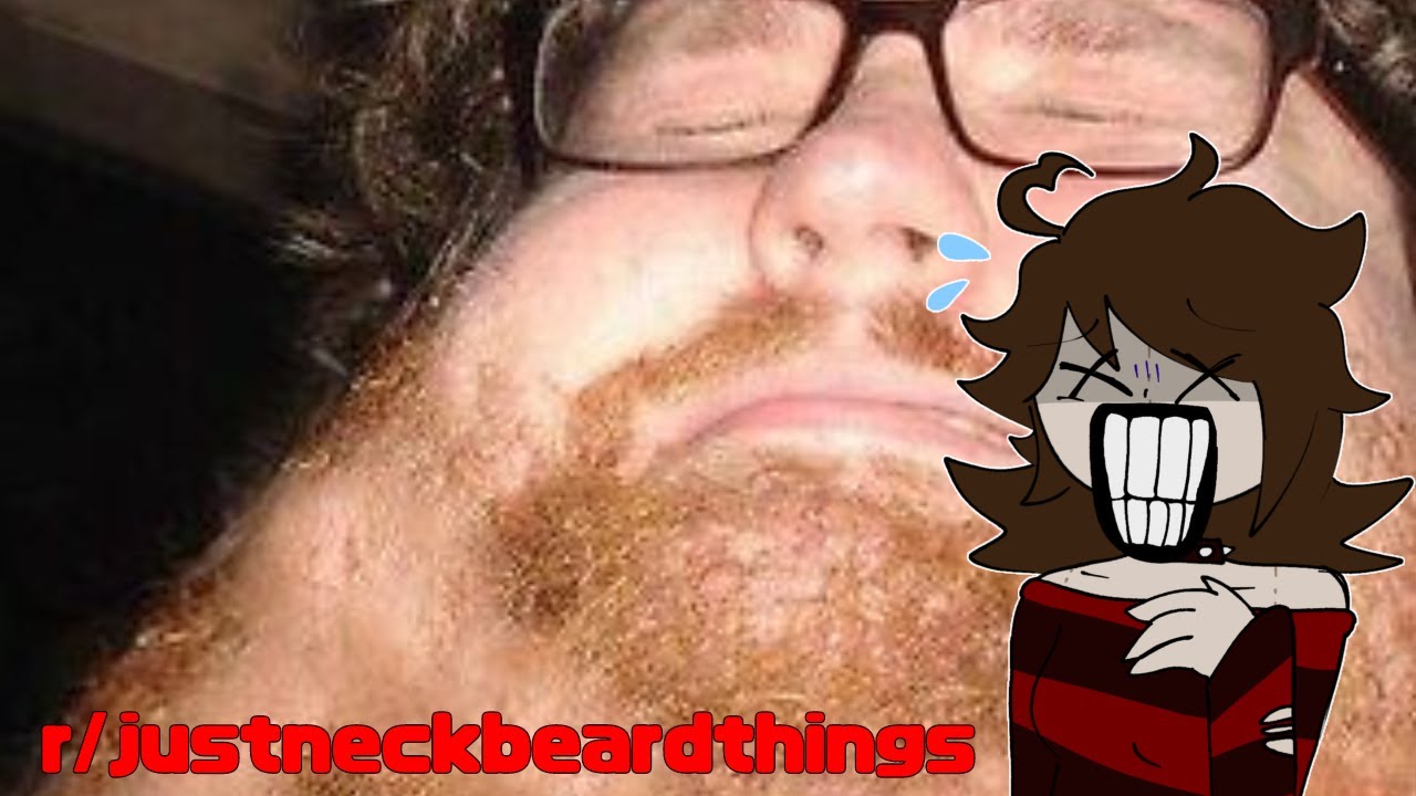 r/justneckbeardthings | GENUINE DISGUST... - YouTube
