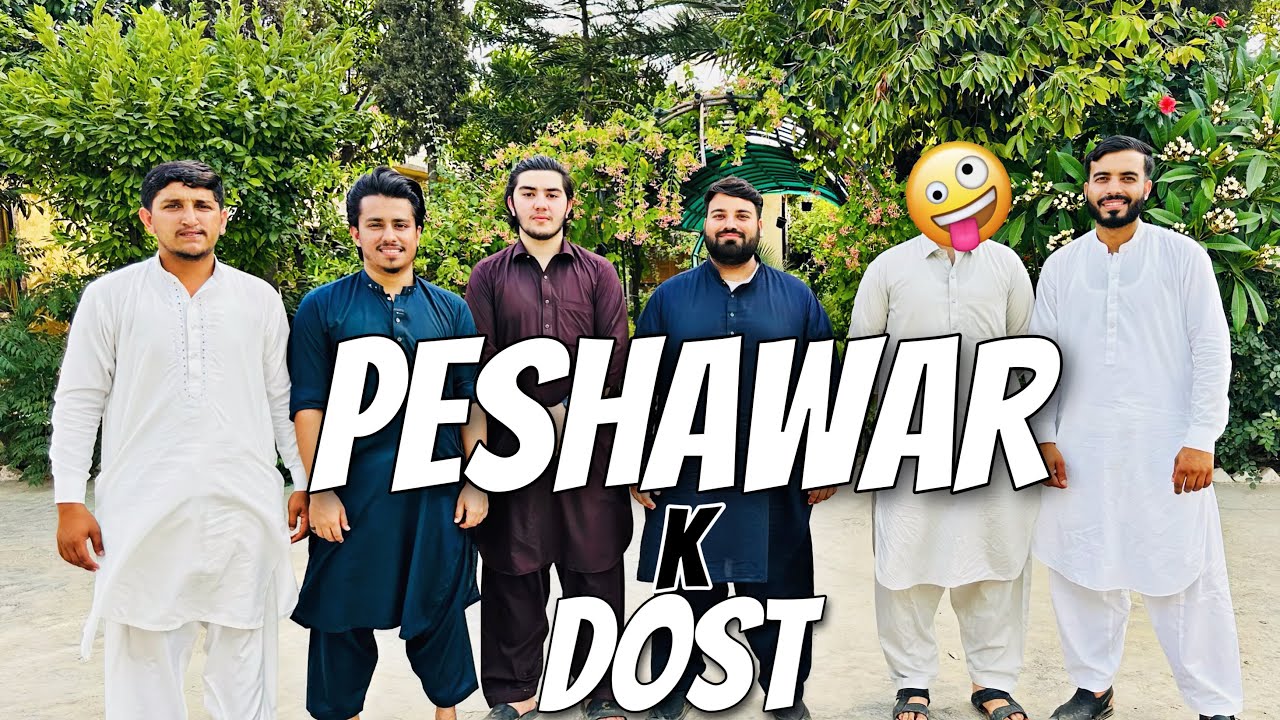PESHAWAR K DOST AJJ PHR DUMBA KHAYA - YouTube