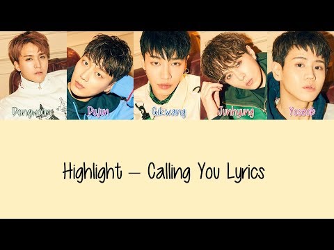 Highlight - Calling You [Hang, Rom & Eng Lyrics]