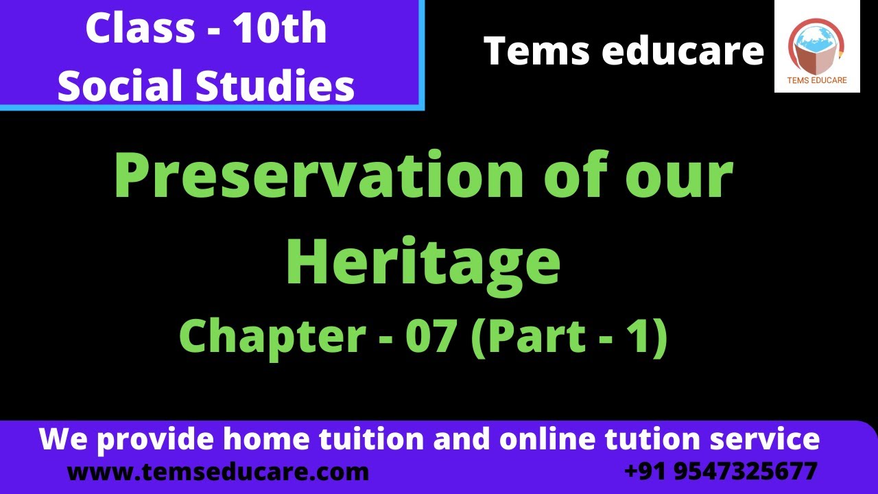 Preservation of our Heritage (SOCIAL STUDIES) Class - 10th (CBSE ...