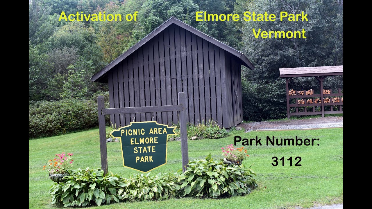 Activation of Elmore State Park, Vermont # 3112 by W1NVT - YouTube