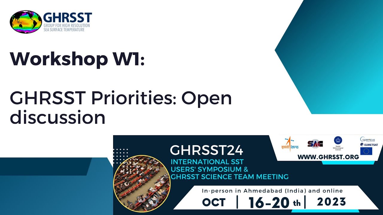 Workshop Session 1: GHRSST Priorities - Open Discussion and Q&A - YouTube