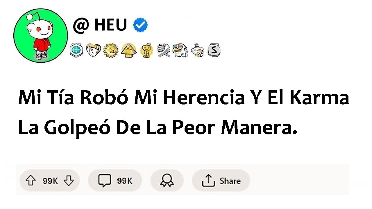 Historias De Reddit Mi Tía Robó Mi Herencia Y El Karma La Golpeó De