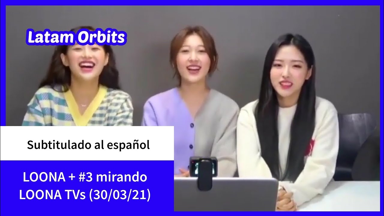 [Sub español] LOONA+ mirando LOONA TV #3 - YouTube