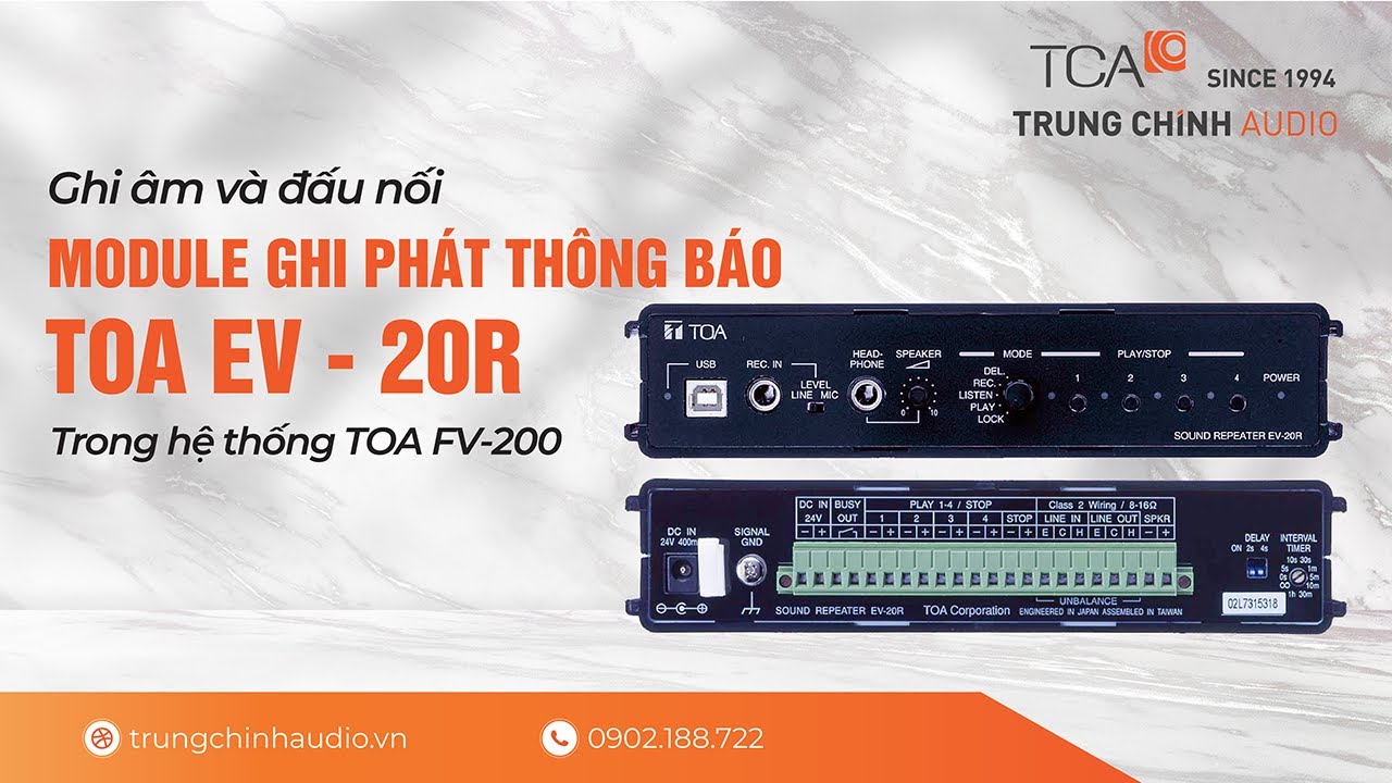 Ghi âm & Đấu nối | Modul ghi phát thông báo TOA EV-20R || HỆ THỐNG TOA FV-200 || TCA.VN - YouTube