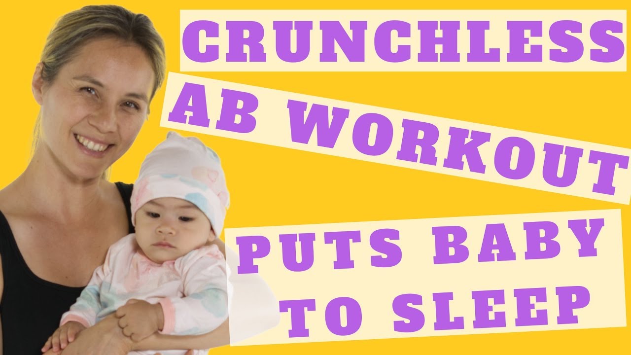 Crunchless Standing Ab Workout and Put Baby to Sleep: Postnatal Workout ...