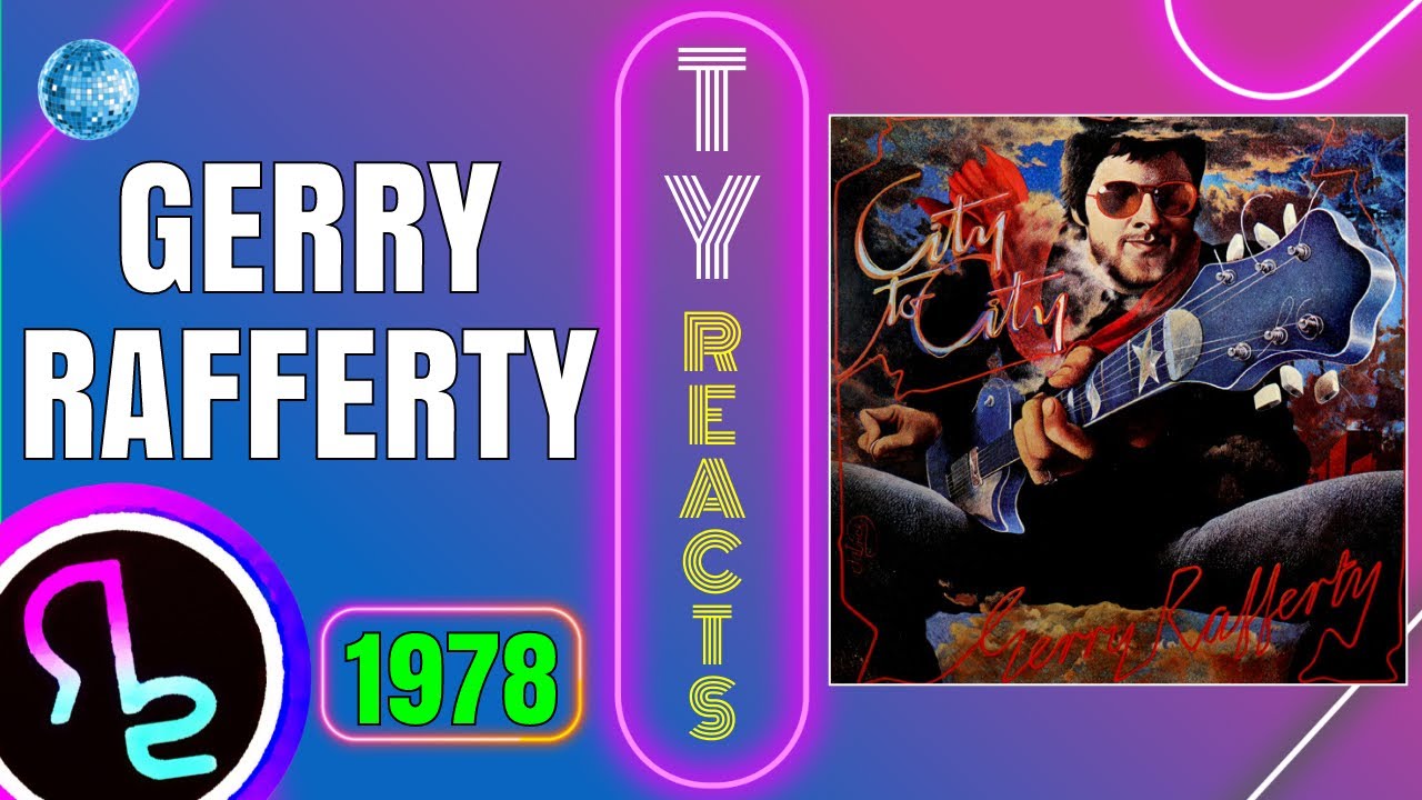 Ty Reacts To Gerry Rafferty - Right Down the Line - YouTube