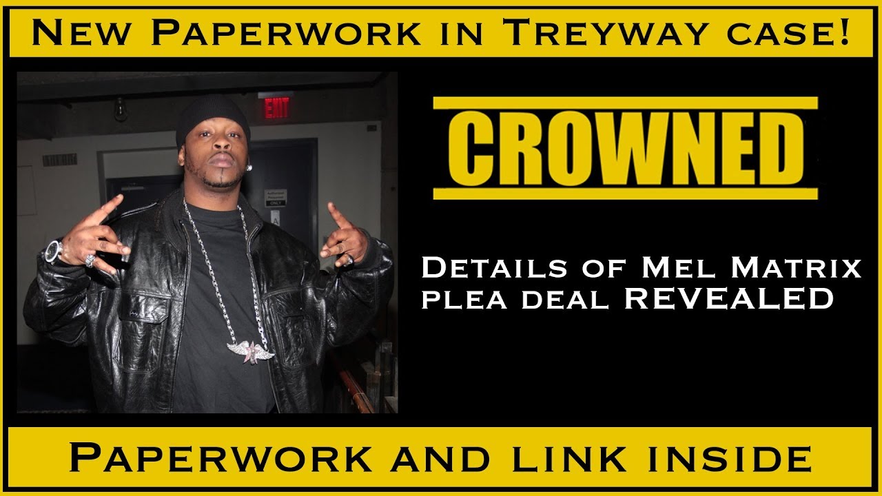Mel Matrix's Plea Agreement in Treyway case has been released! - YouTube
