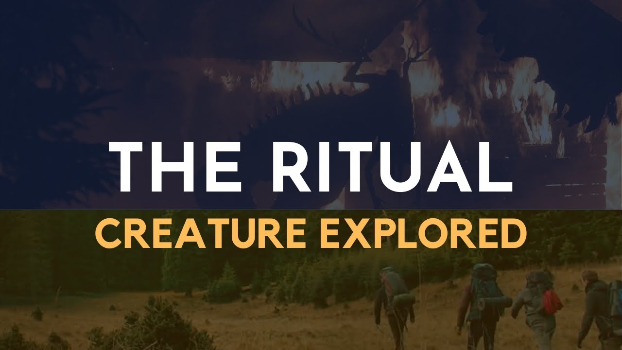 The Ritual(2017): THE CREATURE EXPLORED + A FEW THOUGHTS - YouTube