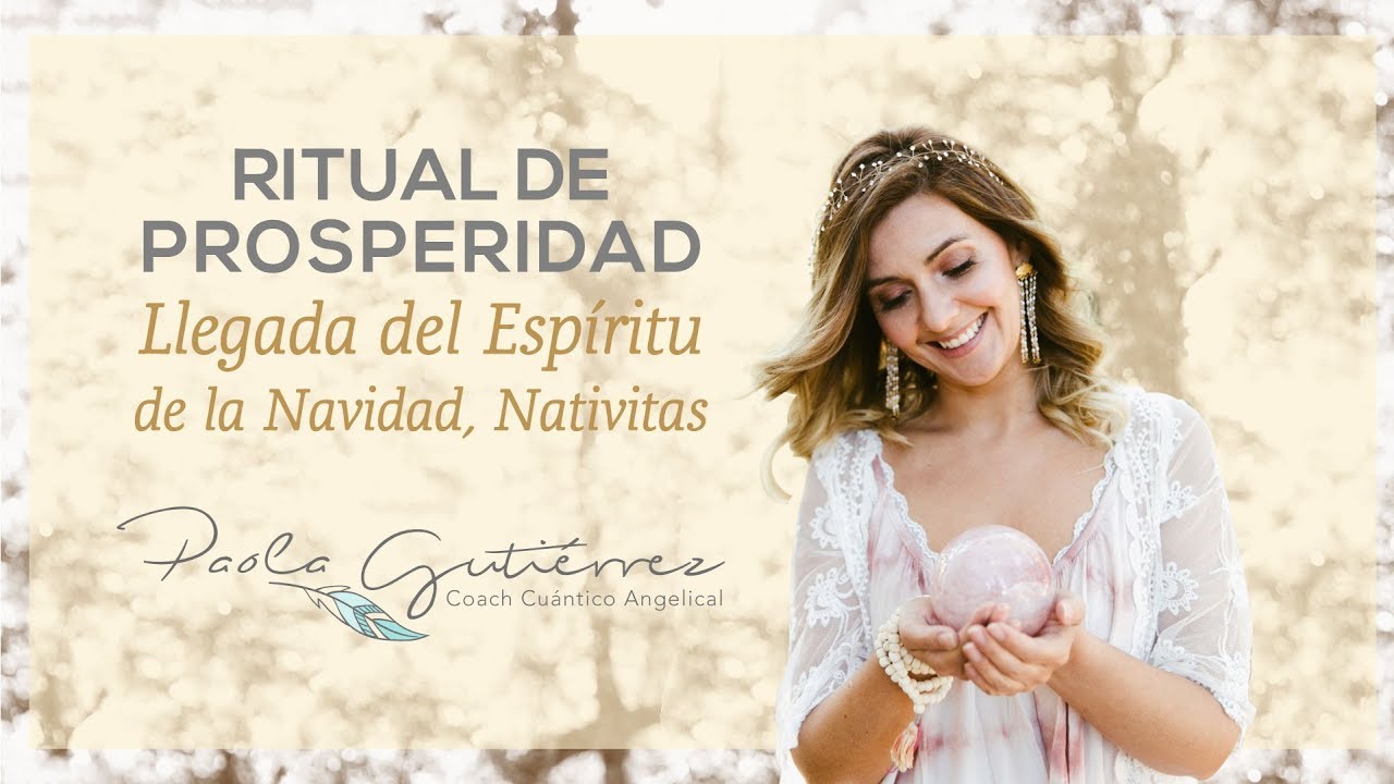 Parte 1 Ritual de Prosperidad: Llegada del Espíritu de la Navidad ...