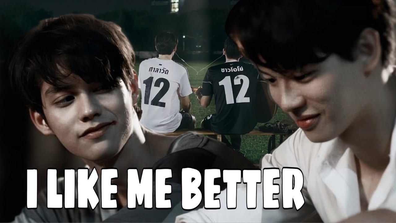 Sarawat & Win FMV; I like me better - YouTube