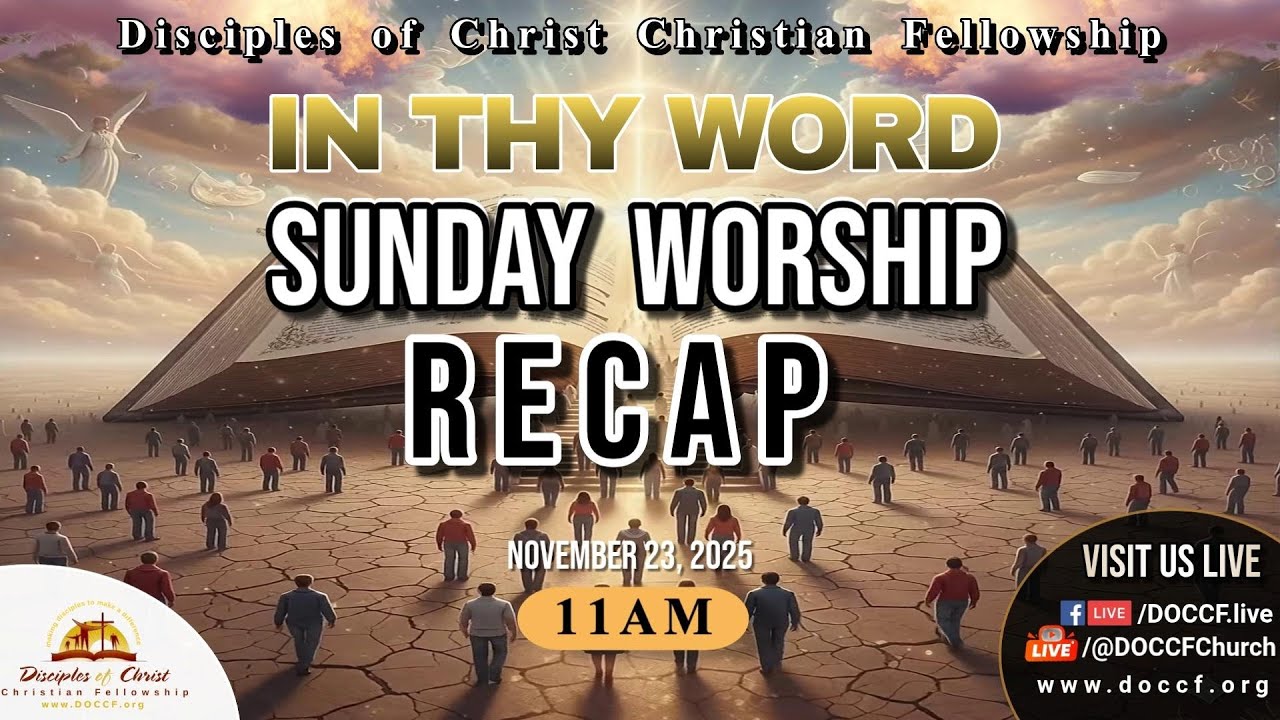 DOCCF | Sunday Worship Recap | IN THY WORD | 11-23-2025 - YouTube