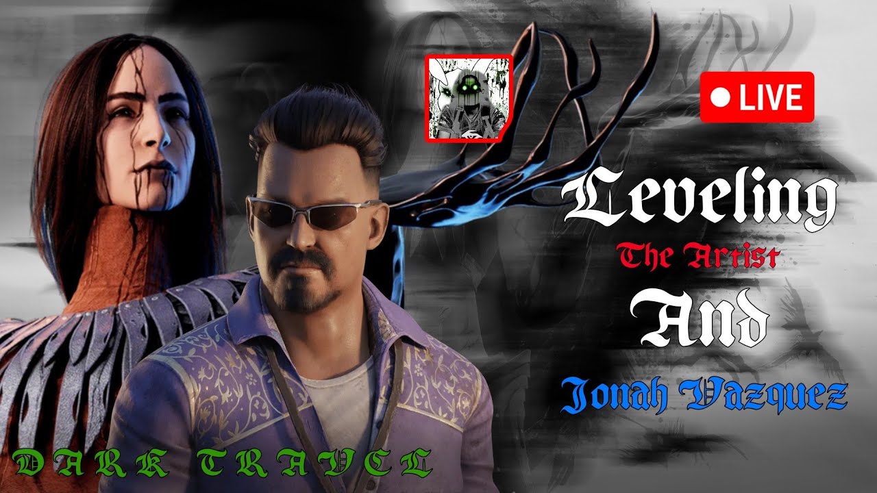 STREAM CHILL Levelling The Artist & Jonah Vasquez|~DBD Mobile Netease ...