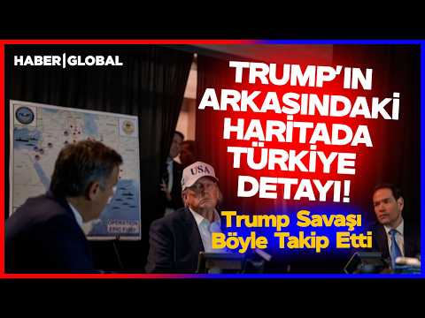 Trump İran Savaşını Bakın Nereden Takip Etti! Arkasındaki Haritada Türkiye Detayı!