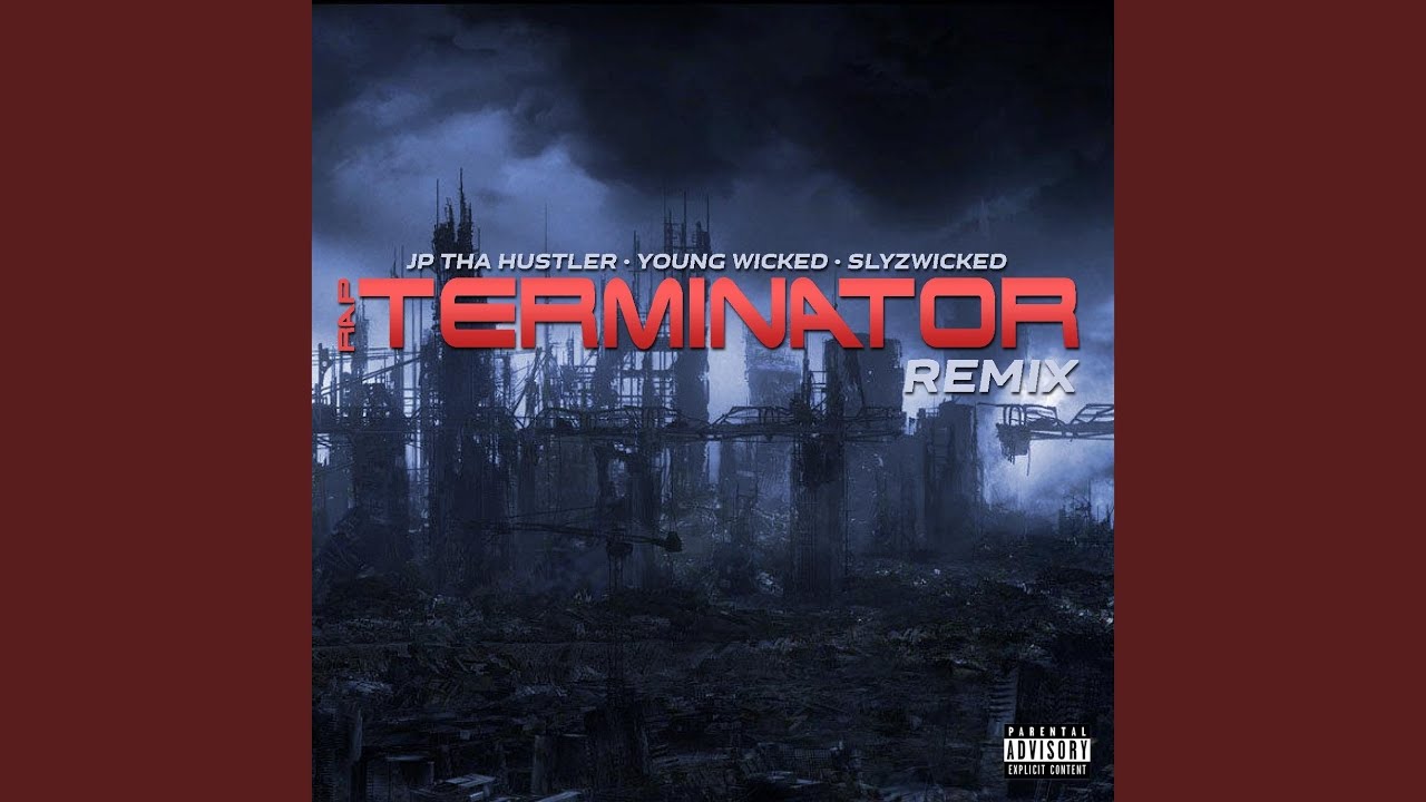 Rap Terminator (Remix) (feat. Young Wicked) - YouTube