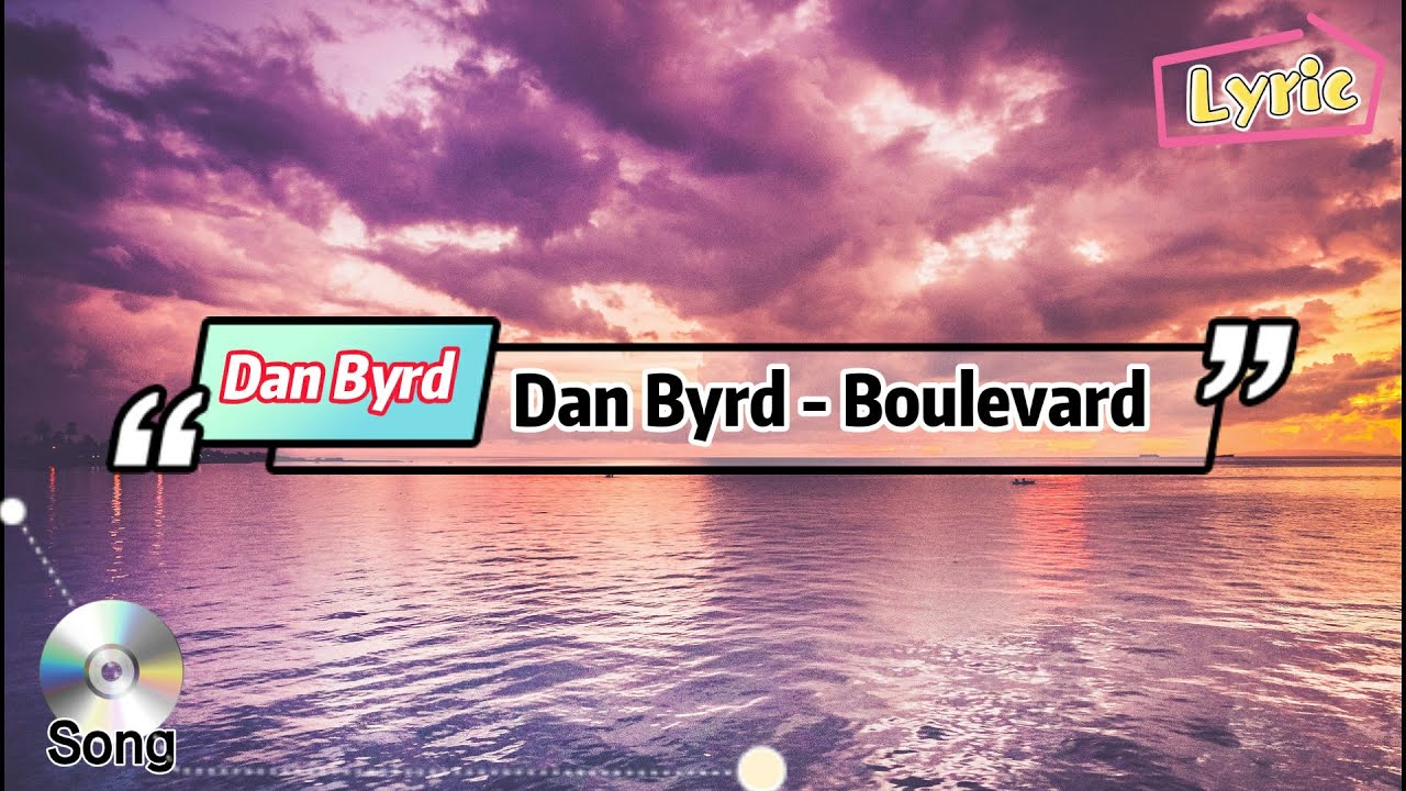 Dan Byrd Boulevard Lyric | Music For Memories - YouTube