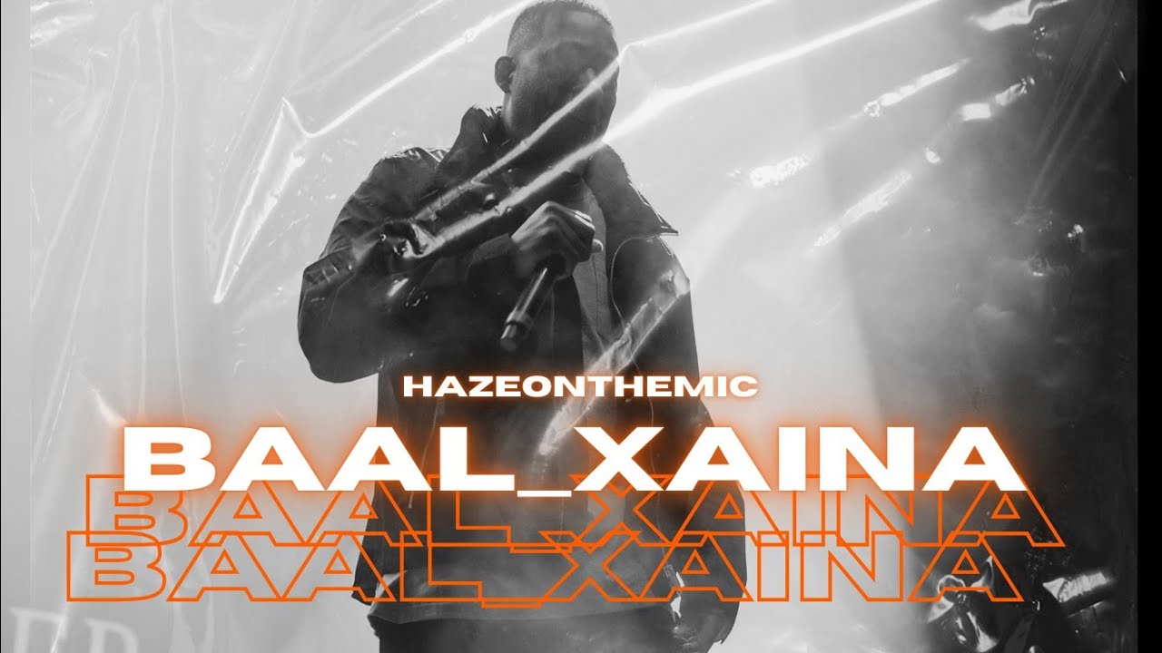 Baal_Xaina |@hazeonthemic| |Prod.by @ProdZeteo | New chill type Rap ...