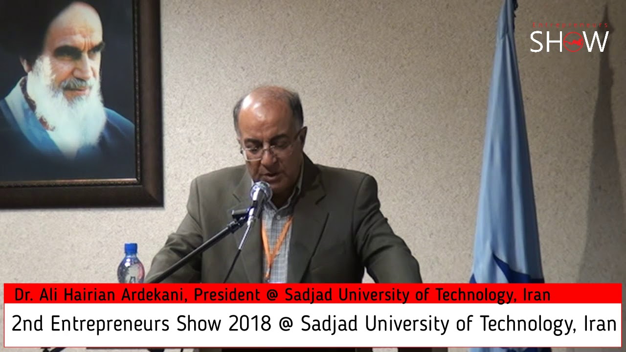dr heirian ardekani @ 2nd Entrepreneurs Show 2018, Sadjad University of ...