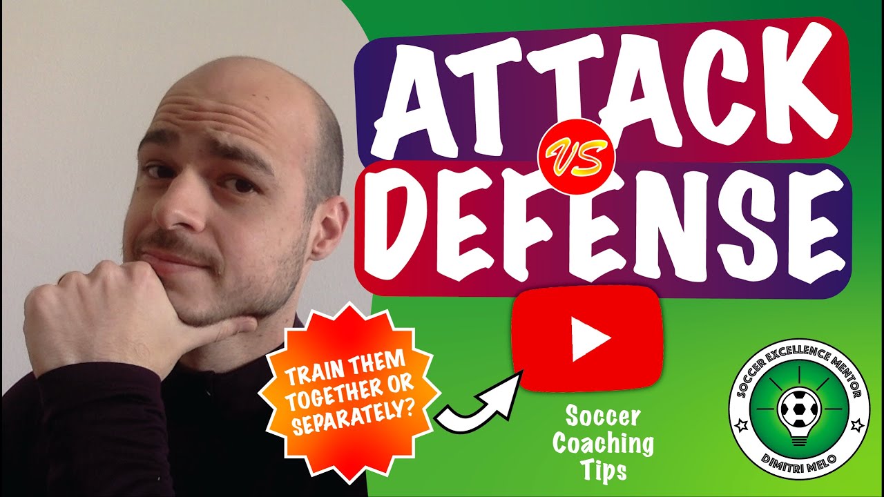 Attack vs Defense - Training Them Together Or Separately? - Soccer ...