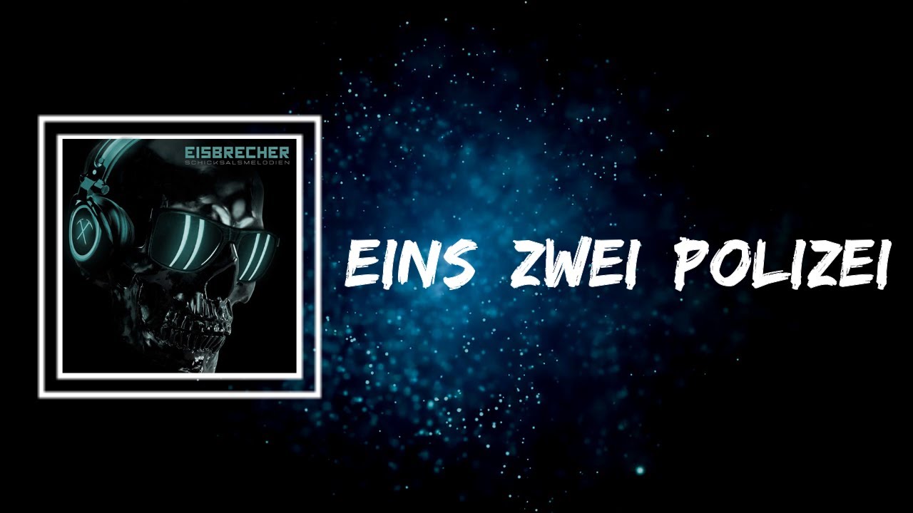 Eisbrecher Eins Zwei Polizei Lyrics YouTube eisbrecher-eins-zwei-polizei-lyrics-youtube