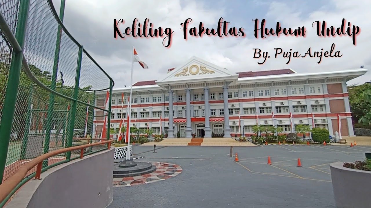 KELILING FAKULTAS HUKUM UNDIP || UNDIP SEMARANG - YouTube