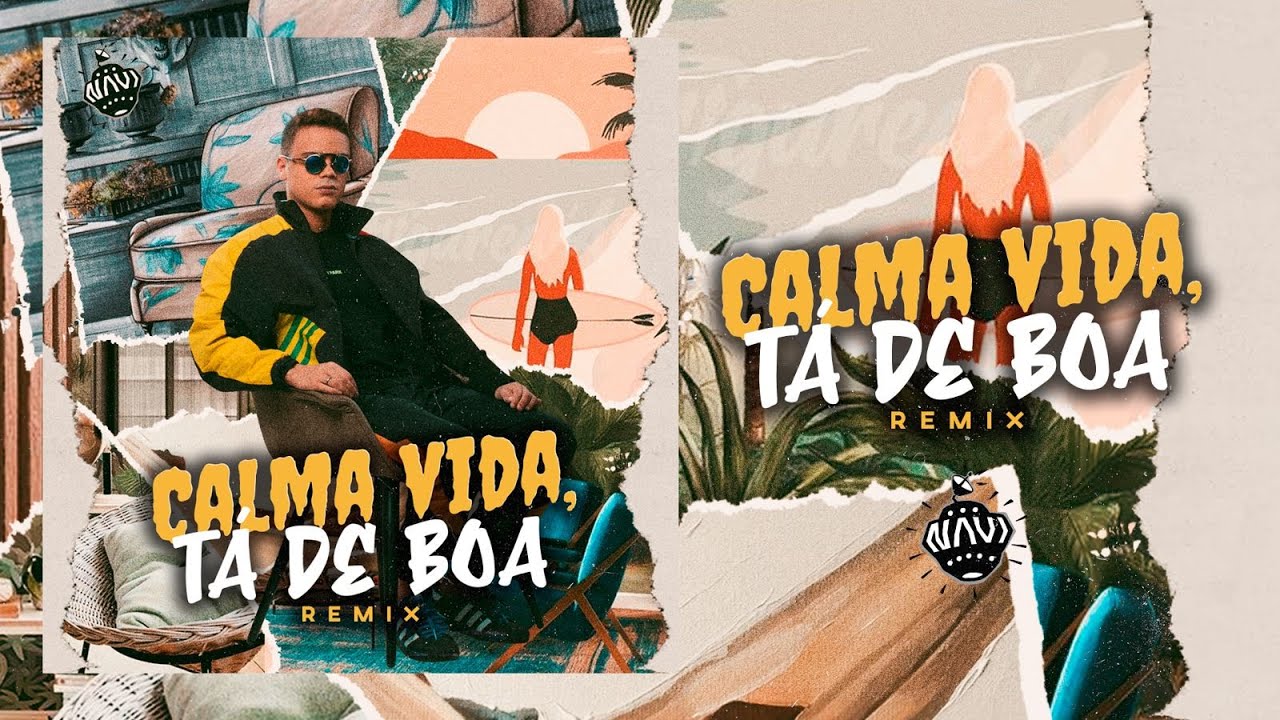 CALMA VIDA, TA DE BOA - DJ NAVI ( FUNK REMIX ) J.Eskine (Alef Donk ...