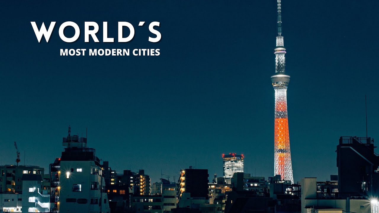 The world's TOP 5 greatest MODERN cities - YouTube