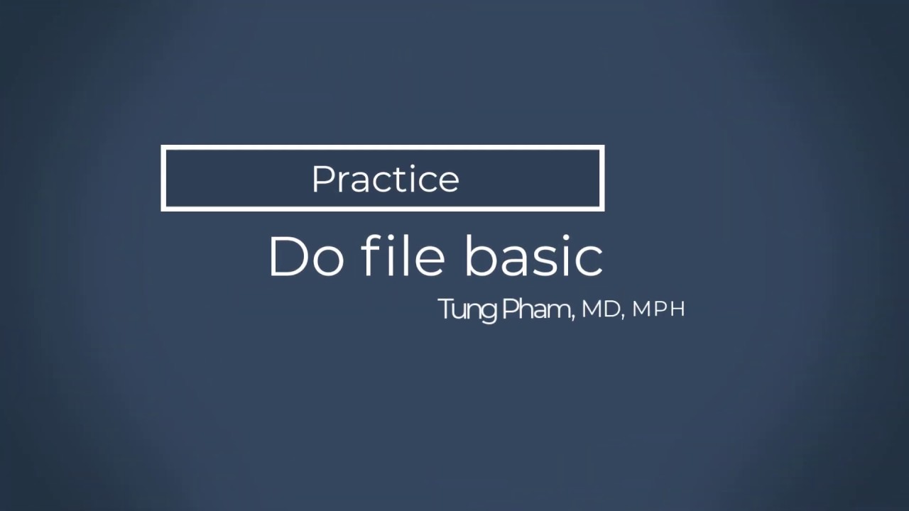 Tung Pham, Practice - Do file basics in Stata - YouTube