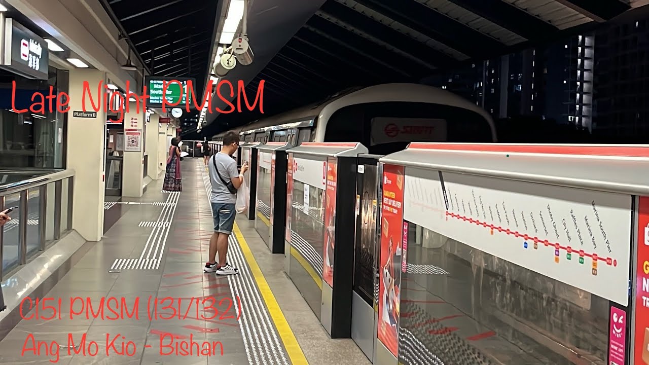 [Late Night PMSM] C151 PMSM (131/132) Ang Mo Kio - Bishan - YouTube
