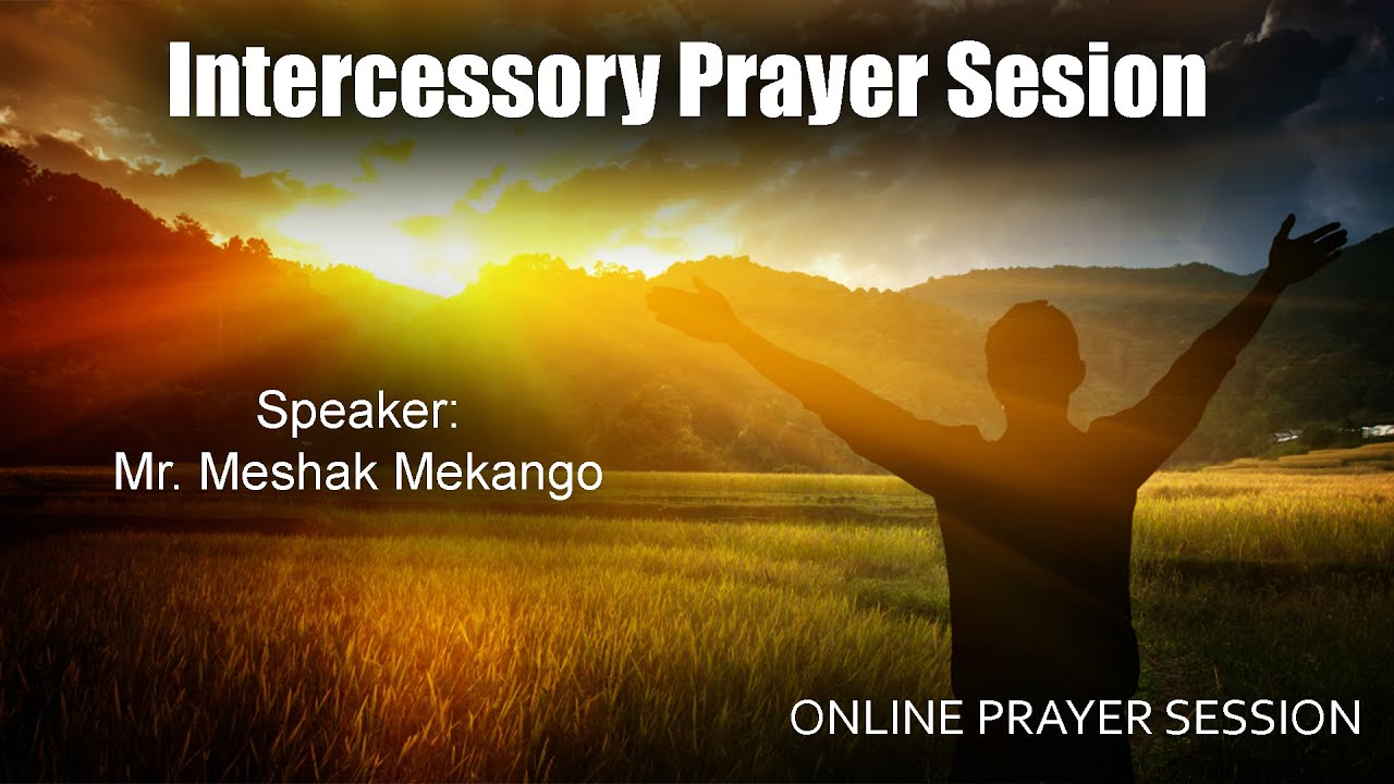 Intercessory Prayer Session - (Online Prayer Session) - YouTube
