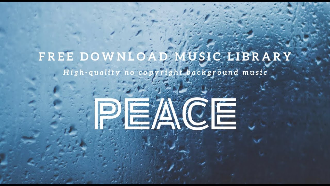 Free Background Music Library | Peace Meditation Timelapse Music | Free ...