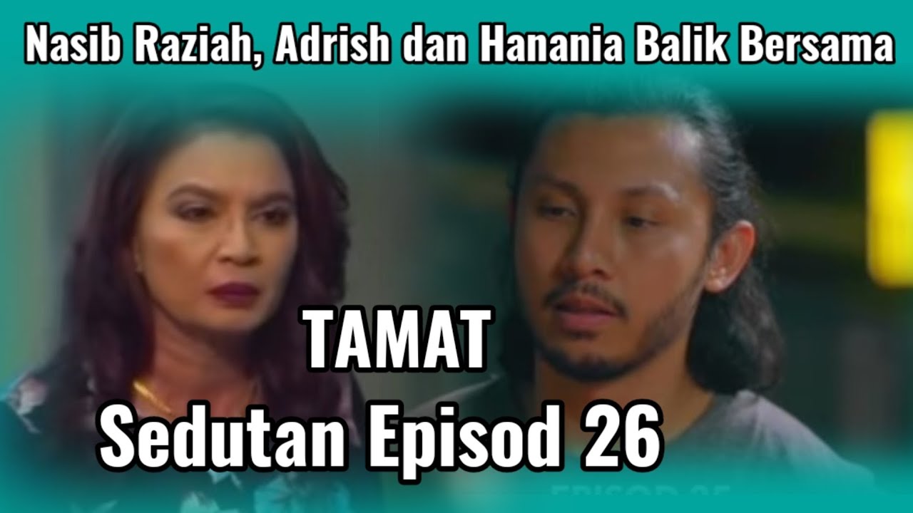 CINTA YANG TERTANGGUH EPISOD 26 AKHIR TAMAT | NASIB RAZIAH, ADRISH DAN HANANIA BALIK BERSAMA ...