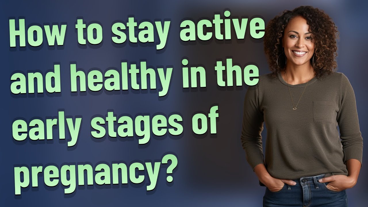 How to stay active and healthy in the early stages of pregnancy? - YouTube