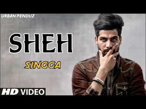 Singga :new song sheh hd - YouTube