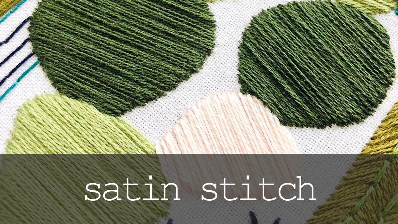 Satin Stitch - Hand Embroidery Stitch Tutorial - YouTube
