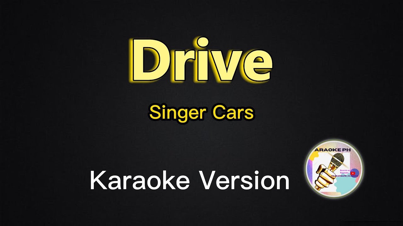 Drive - Cars (Karaoke Version) - YouTube