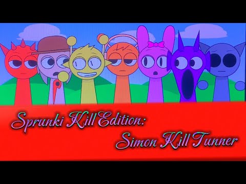 #154 Sprunki Kill Edition: Simon Kill Tunner | Tự tạo nhạc hay - YouTube