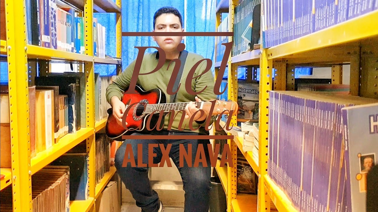 Piel Canela (Cover) - Alex Nava - YouTube