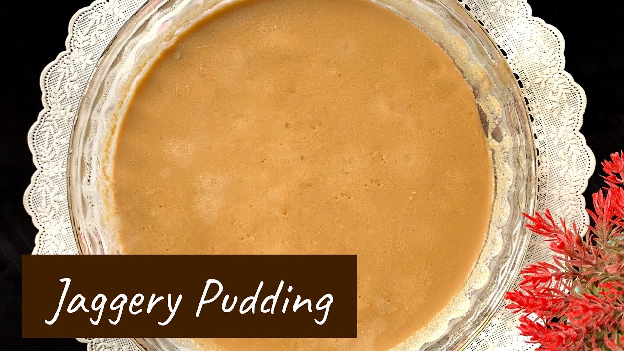 Jaggery Pudding | Jaggery & Coconut Pudding | Simple Ingredients | Easy ...
